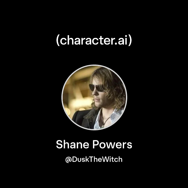 Chat with Shane Powers | character.ai | AI Chat, Reimagined–Your Words ...
