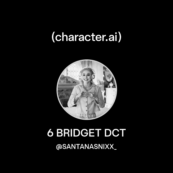 Chat with BRIDGET DCT | character.ai | Personalized AI for every moment ...
