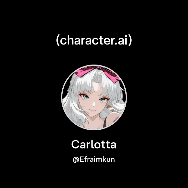 Chat with Carlotta | character.ai | AI Chat, Reimagined–Your Words ...