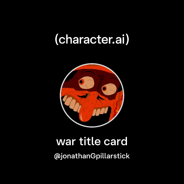 Chat with war title card | character.ai | AI Chat, Reimagined–Your ...