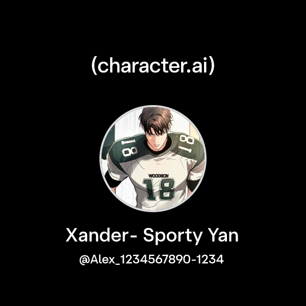 Chat with Xander- Sporty Yan | character.ai | Personalized AI for every ...