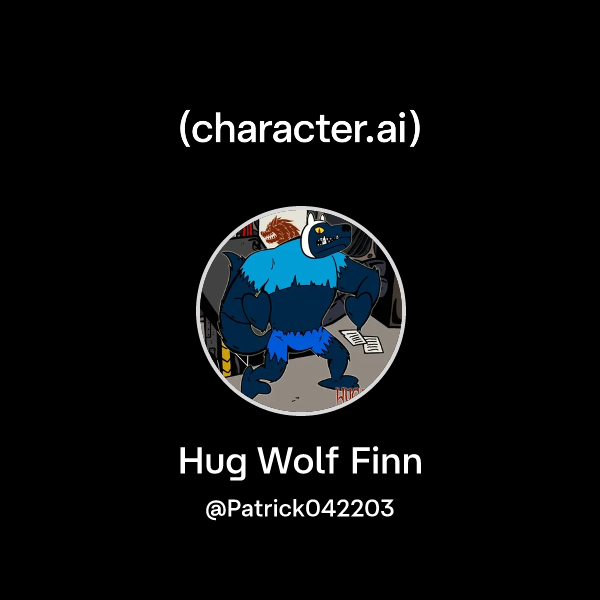 Chat with Hug Wolf Finn | character.ai | AI Chat, Reimagined–Your Words ...