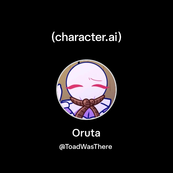 Chat with Oruta | character.ai | AI Chat, Reimagined–Your Words. Your ...