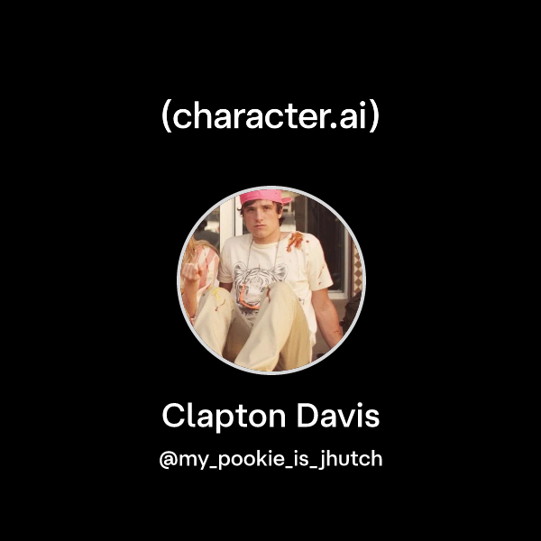 Chat with Clapton Davis | character.ai | AI Chat, Reimagined–Your Words ...