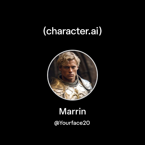 Chat with Marrin | character.ai | Personalized AI for every moment of ...