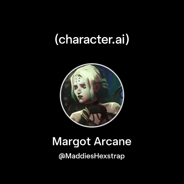 Chat with Margot Arcane | character.ai | AI Chat, Reimagined–Your Words ...