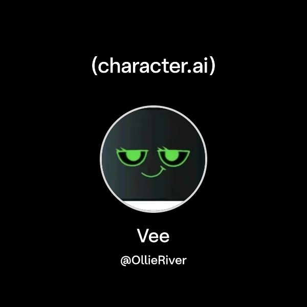 Chat with Vee | character.ai | Personalized AI for every moment of your day