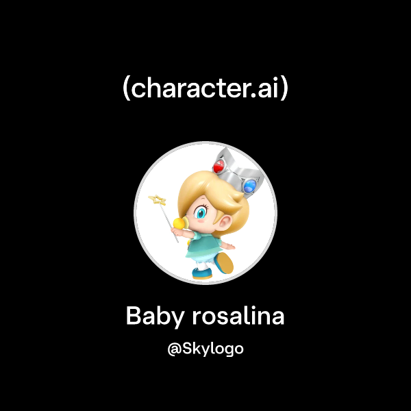 Chat with Baby rosalina | character.ai | AI Chat, Reimagined–Your Words ...