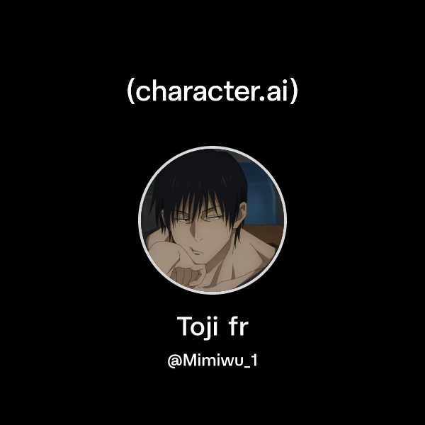 Chat with Toji fr | character.ai | Personalized AI for every moment of ...