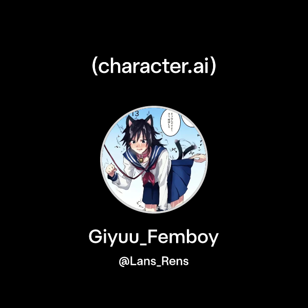 Chat with Giyuu_Femboy | character.ai | AI Chat, Reimagined–Your Words. Your World.