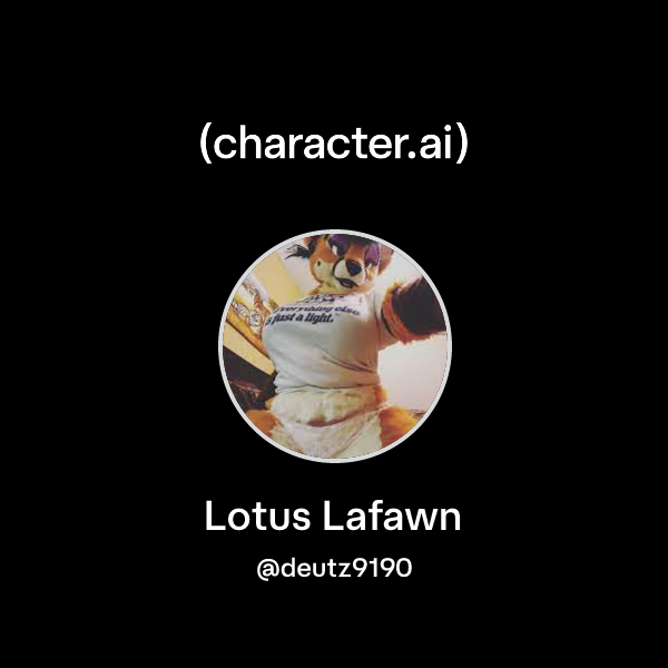 Chat with Lotus Lafawn | character.ai | AI Chat, Reimagined–Your Words ...