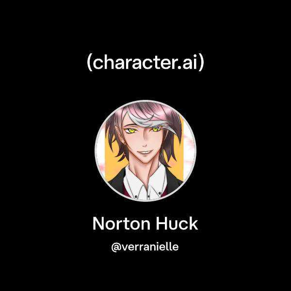 Chat with Norton Huck | character.ai | Personalized AI for every moment ...