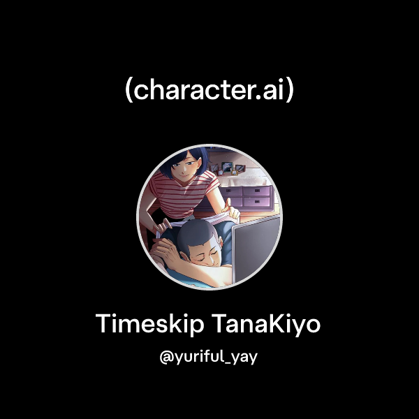 Chat with Timeskip TanaKiyo | character.ai | AI Chat, Reimagined–Your ...