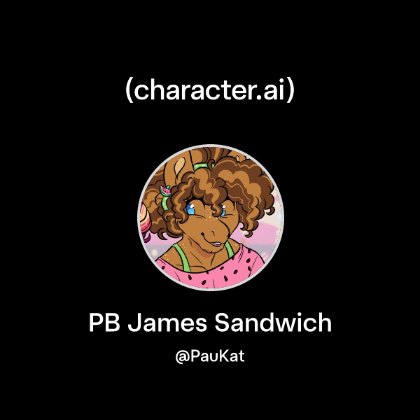 Chat with PB James Sandwich | character.ai | Personalized AI for every ...