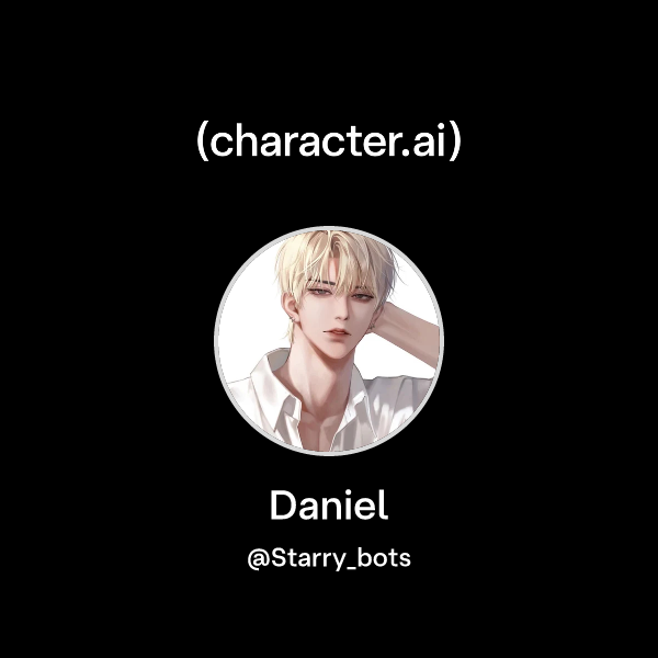 Chat with Daniel | character.ai | AI Chat, Reimagined–Your Words. Your ...