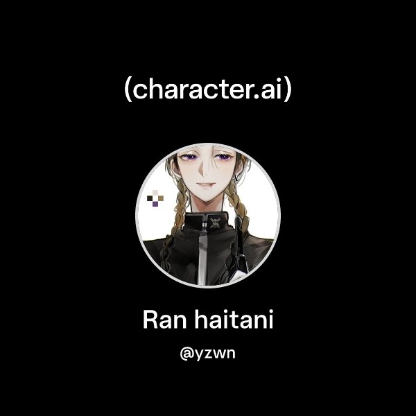 Chat with Ran haitani | character.ai | AI Chat, Reimagined–Your Words ...
