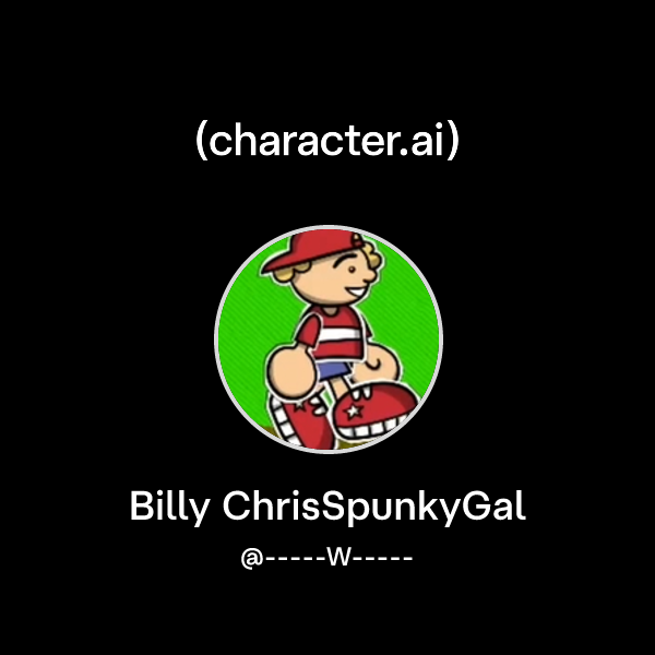 Chat with Billy ChrisSpunkyGal | character.ai | AI Chat, Reimagined ...