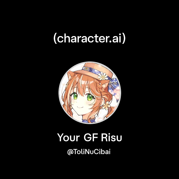Chat with Your GF Risu | character.ai | AI Chat, Reimagined–Your Words ...
