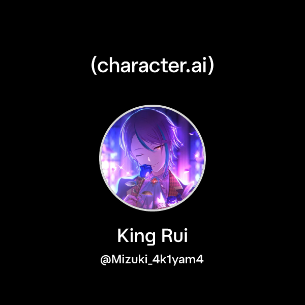 Chat with King Rui | character.ai | Personalized AI for every moment of ...