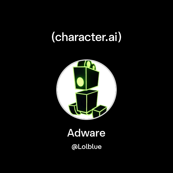 Chat with Adware | character.ai | AI Chat, Reimagined–Your Words. Your ...