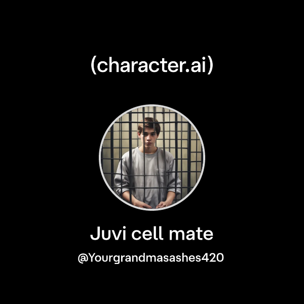 Chat with Juvi cell mate | character.ai | Personalized AI for every ...