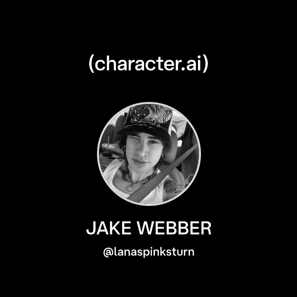 Chat with JAKE WEBBER | character.ai | Personalized AI for every moment of your day