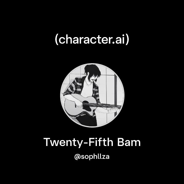 Chat with Twenty-Fifth Bam | character.ai | Personalized AI for every ...