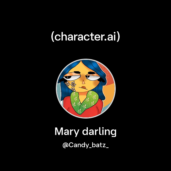 Chat with Mary darling | character.ai | Personalized AI for every ...