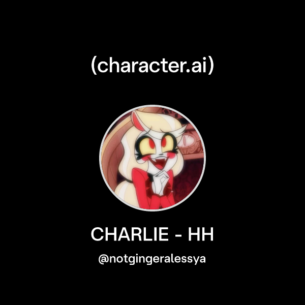 Chat with CHARLIE - HH | character.ai | AI Chat, Reimagined–Your Words ...