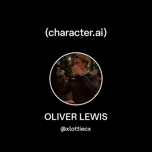 Chat with Oliver Lewis | character.ai | Personalized AI for every ...