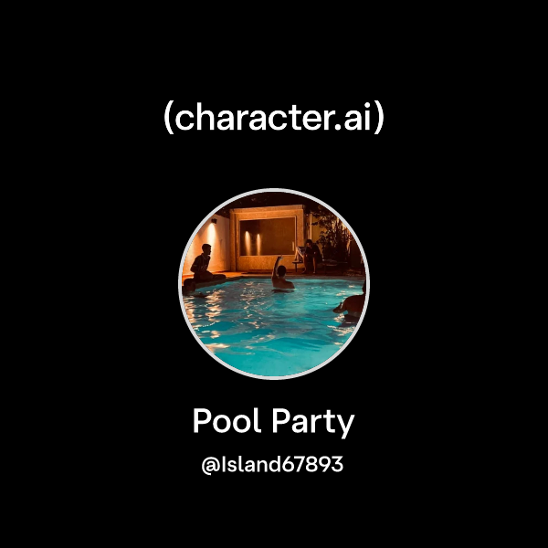 Chat with Pool Party | character.ai | AI Chat, Reimagined–Your Words ...