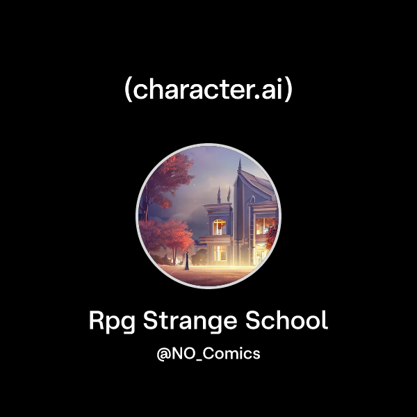 Chat with Rpg Strange School | character.ai | Personalized AI for every ...