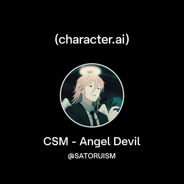 Chat with CSM - Angel Devil | character.ai | AI Chat, Reimagined–Your ...