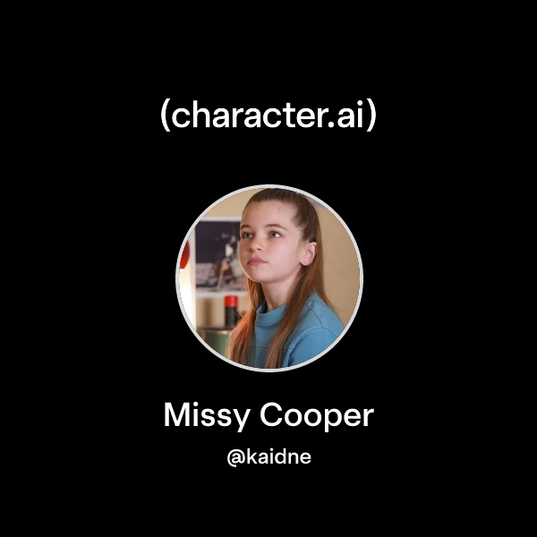 Chat with Missy Cooper | character.ai | AI Chat, Reimagined–Your Words ...
