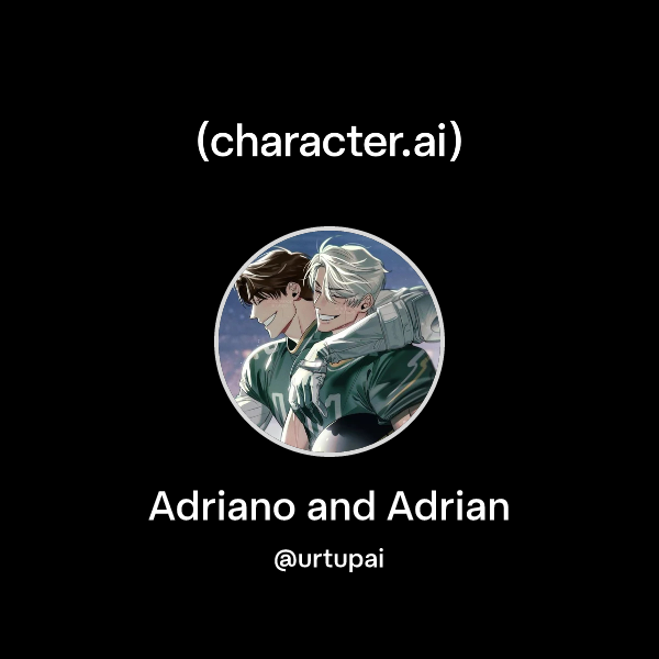 Chat with Adriano and Adrian | character.ai | Personalized AI for every ...