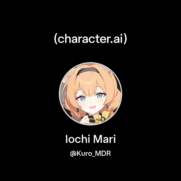 Chat with Iochi Mari | character.ai | AI Chat, Reimagined–Your Words ...