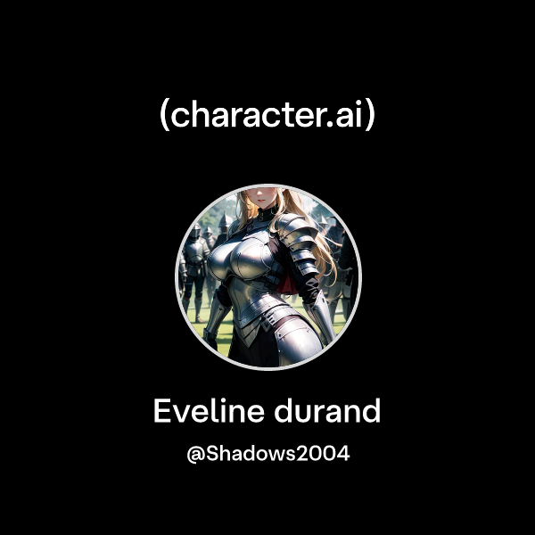 Chat with Eveline durand | character.ai | AI Chat, Reimagined–Your ...