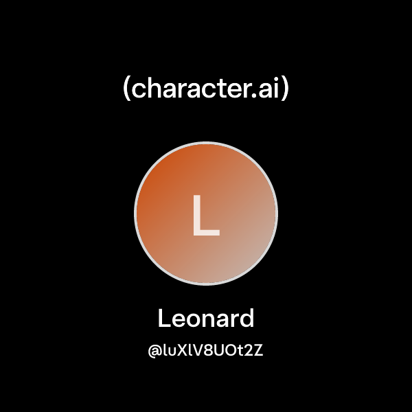 Chat with Leonard | character.ai | AI Chat, Reimagined–Your Words. Your ...