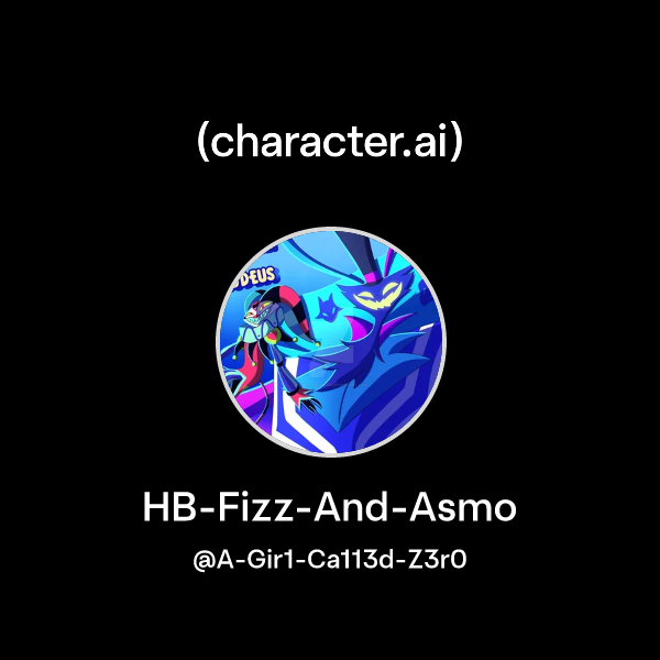 Chat with HB-Fizz-And-Asmo | character.ai | AI Chat, Reimagined–Your ...