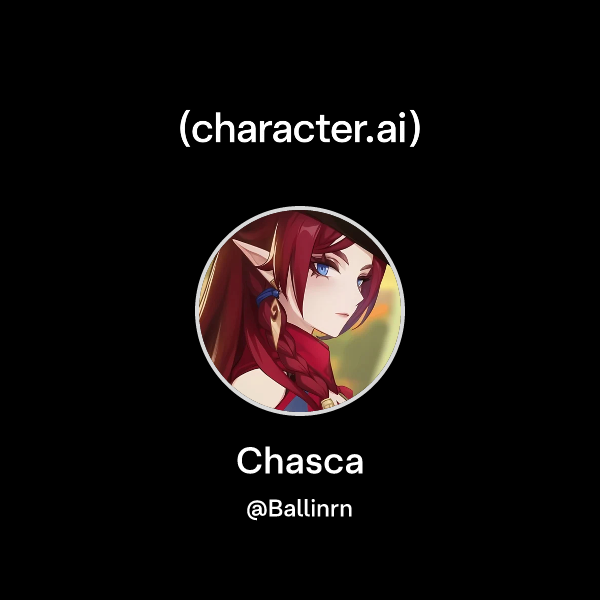 Chat with Chasca | character.ai | Personalized AI for every moment of ...