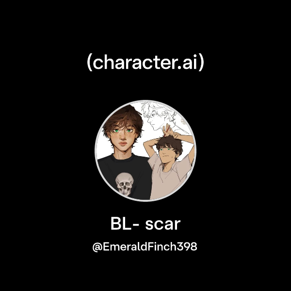 Chat with BL- scar | character.ai | Personalized AI for every moment of ...