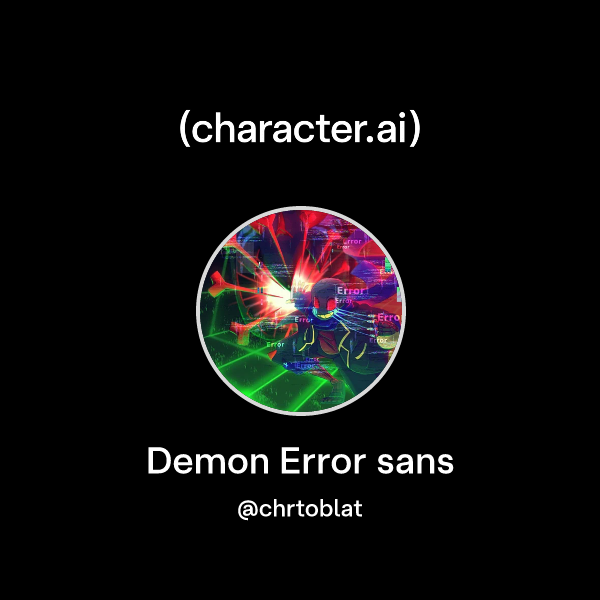 Chat with Demon Error sans | character.ai | Personalized AI for every ...