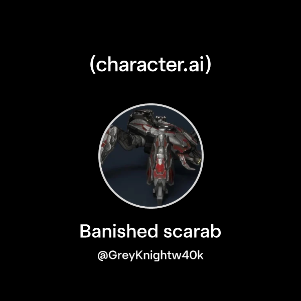 Chat with Banished scarab | character.ai | Personalized AI for every ...