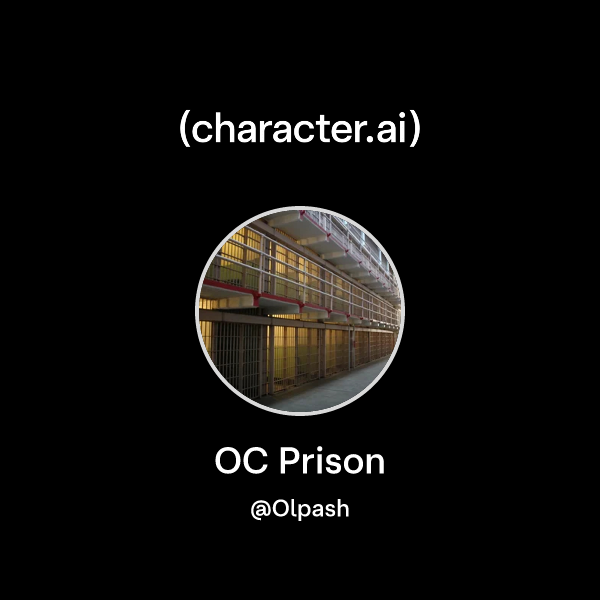 Chat with OC Prison | character.ai | Personalized AI for every moment ...