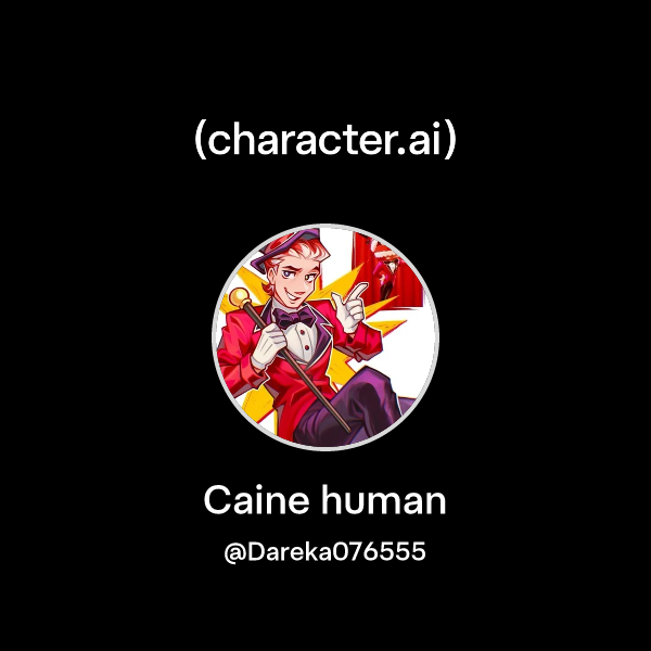 Chat with Caine human | character.ai | Personalized AI for every moment ...