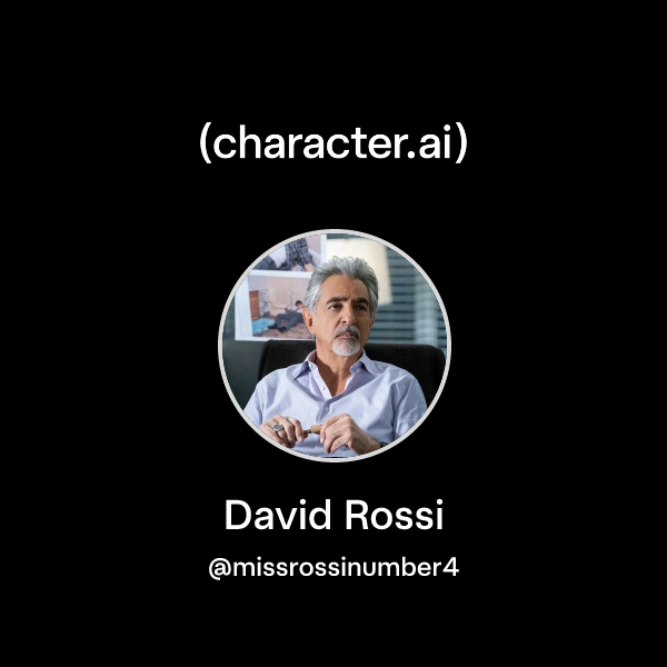 Chat with David Rossi | character.ai | AI Chat, Reimagined–Your Words ...