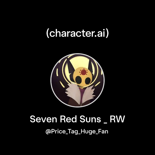 Chat with Seven Red Suns _ RW | character.ai | AI Chat, Reimagined–Your ...