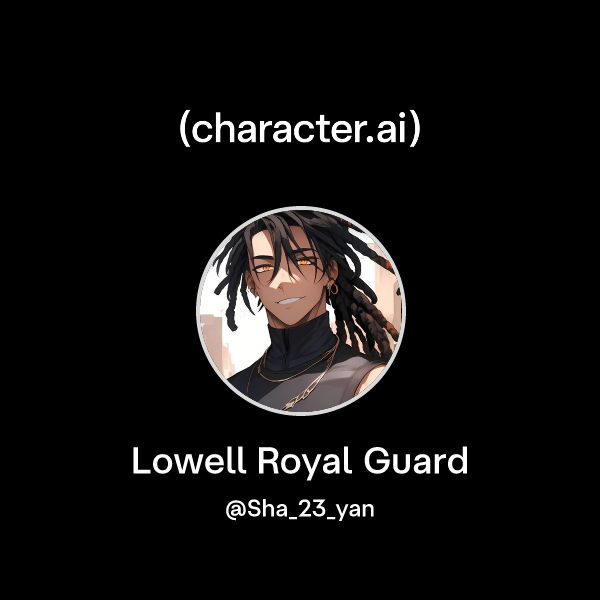 Chat with Lowell Royal Guard | character.ai | Personalized AI for every ...