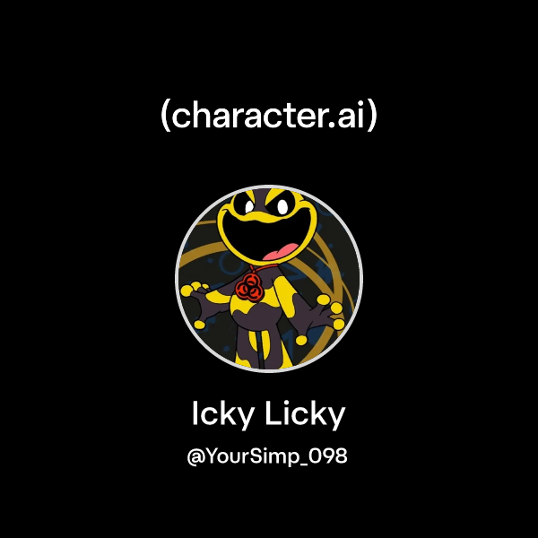 Chat with Icky Licky | character.ai | AI Chat, Reimagined–Your Words. Your World.