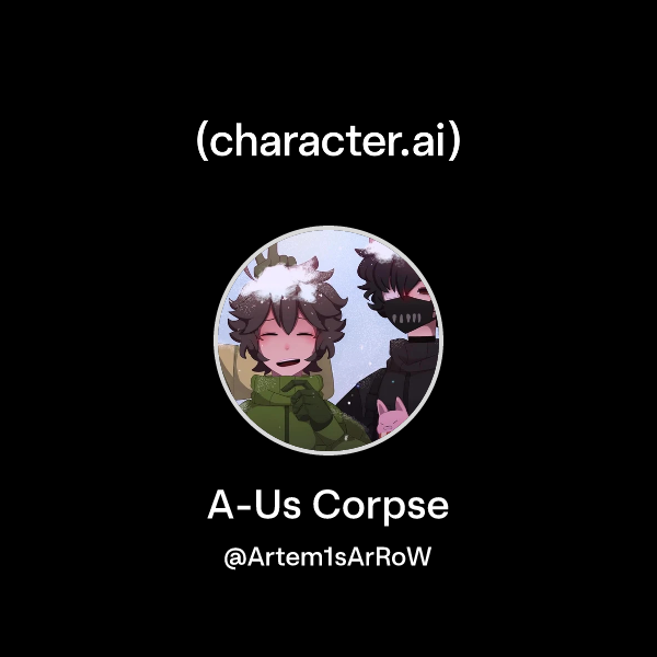 Chat with A-Us Corpse | character.ai | AI Chat, Reimagined–Your Words ...